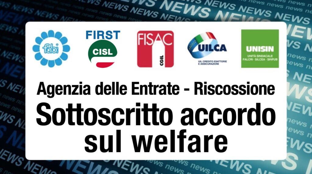 Ader, sottoscritto accordo sul welfare – FIRST Agenzia delle Entrate ...