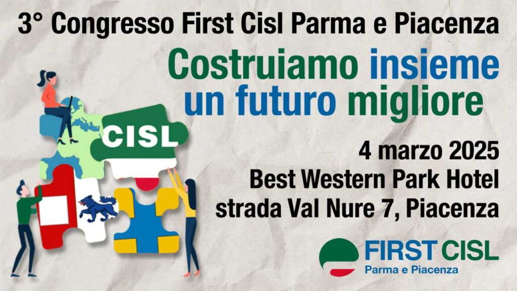 Costruiamo insieme un futuro migliore: First Cisl Parma e Piacenza si appresta a vivere il 3 ...