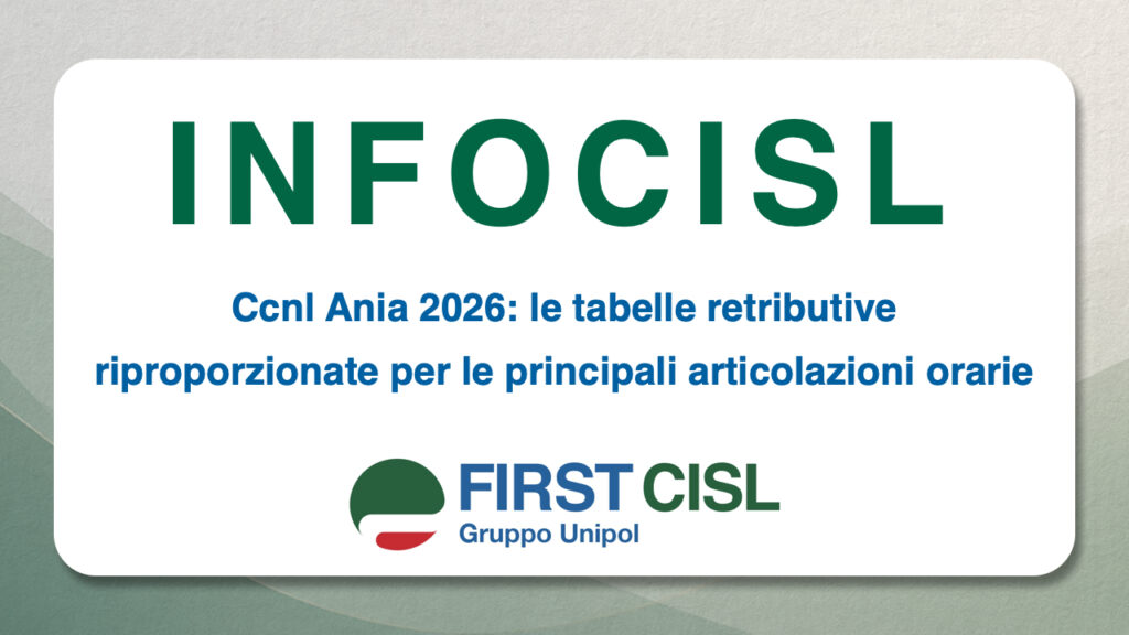 InfoCisl, Ccnl Ania 2026: le tabelle retributive full-time e part-time ...