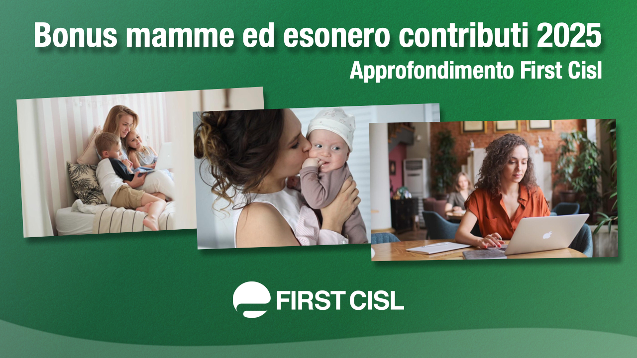 Bonus mamme ed esonero contributivo 2025: l’approfondimento First Cisl con tutte le novità ...